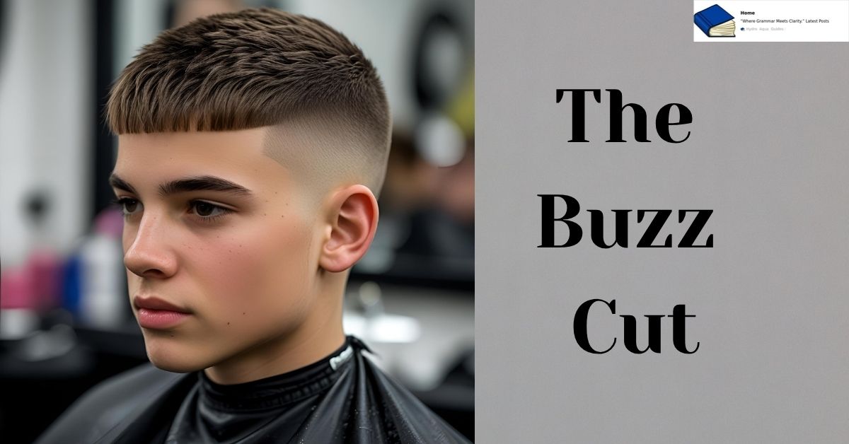 Popular Haircut Names in English for Men with Pictures - Grammer Palat