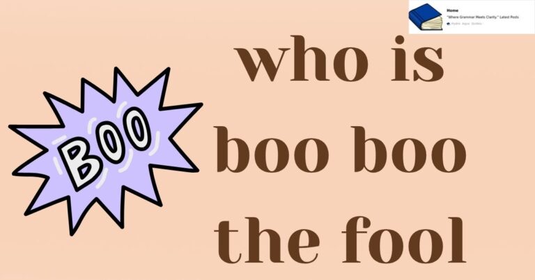 "Booboo The Fool" Its Meaning, Origin, and Usage - Hydro Aqua Guides