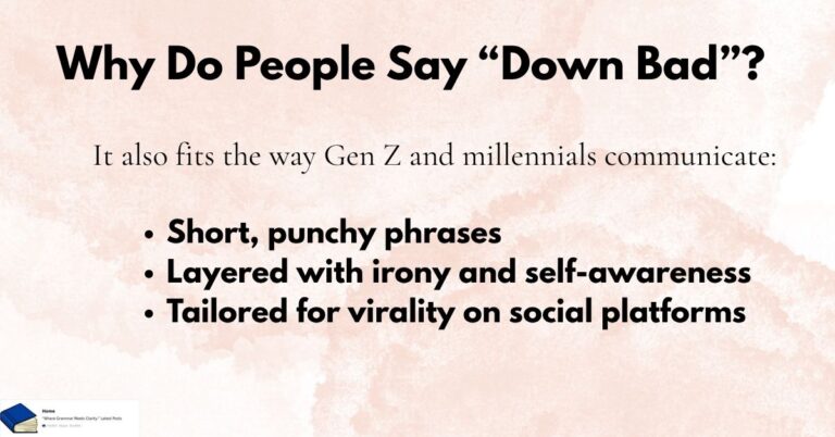 Down Bad Meaning – Its Meaning, Origin and Usage - Grammer Palat